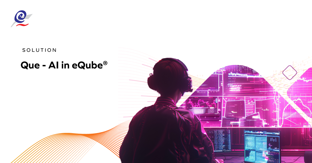 Your AI Wiz to Unlock the Power of eQube®-DaaS | eQ Technologic